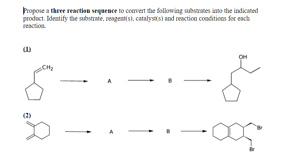 Solved propose a three reaction sequence to convert the | Chegg.com