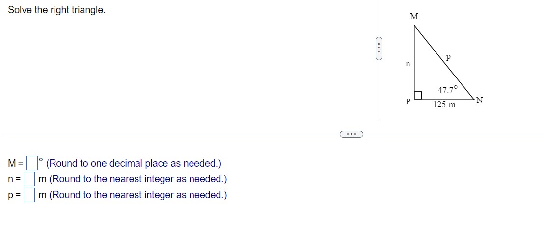 Solved Solve the right triangle. M=∘ (Round to one decimal | Chegg.com