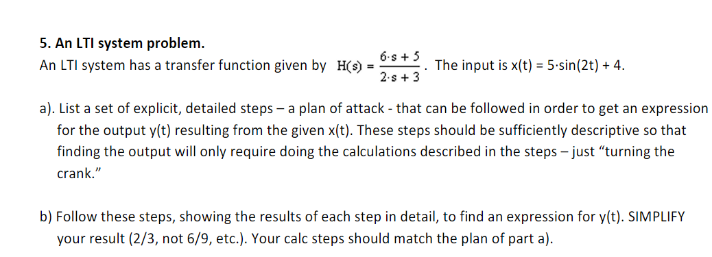 Solved 5. An LTI system problem. An LTI system has a | Chegg.com