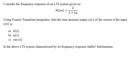 Solved Consider the frequency response of an LTI system | Chegg.com