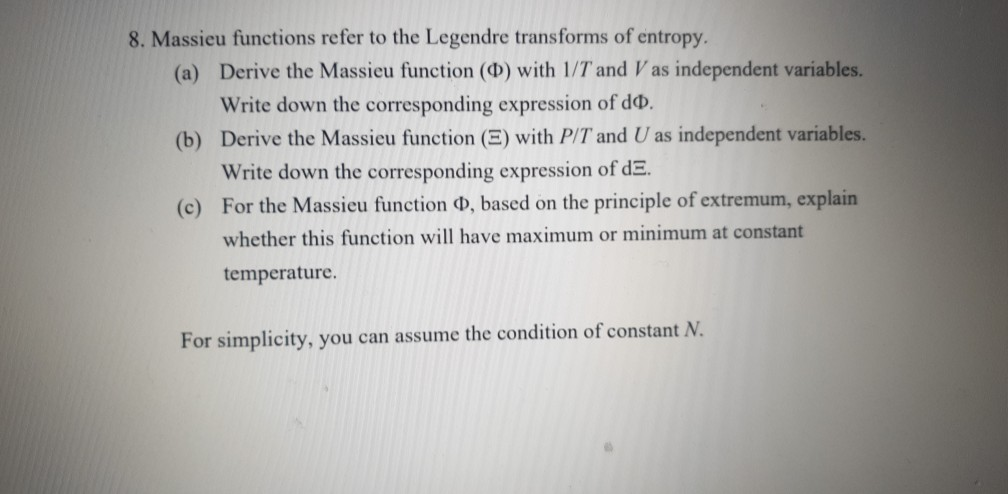 Solved 8. Massieu functions refer to the Legendre transforms | Chegg.com