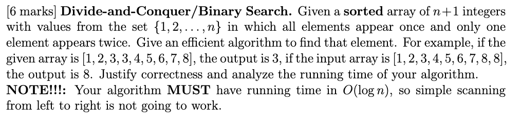 Solved [6 marks] Divide-and-Conquer/Binary Search. Given a | Chegg.com