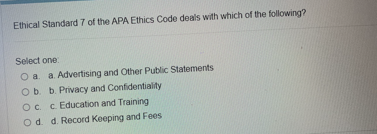 Solved Ethical Standard 7 of the APA Ethics Code deals with | Chegg.com