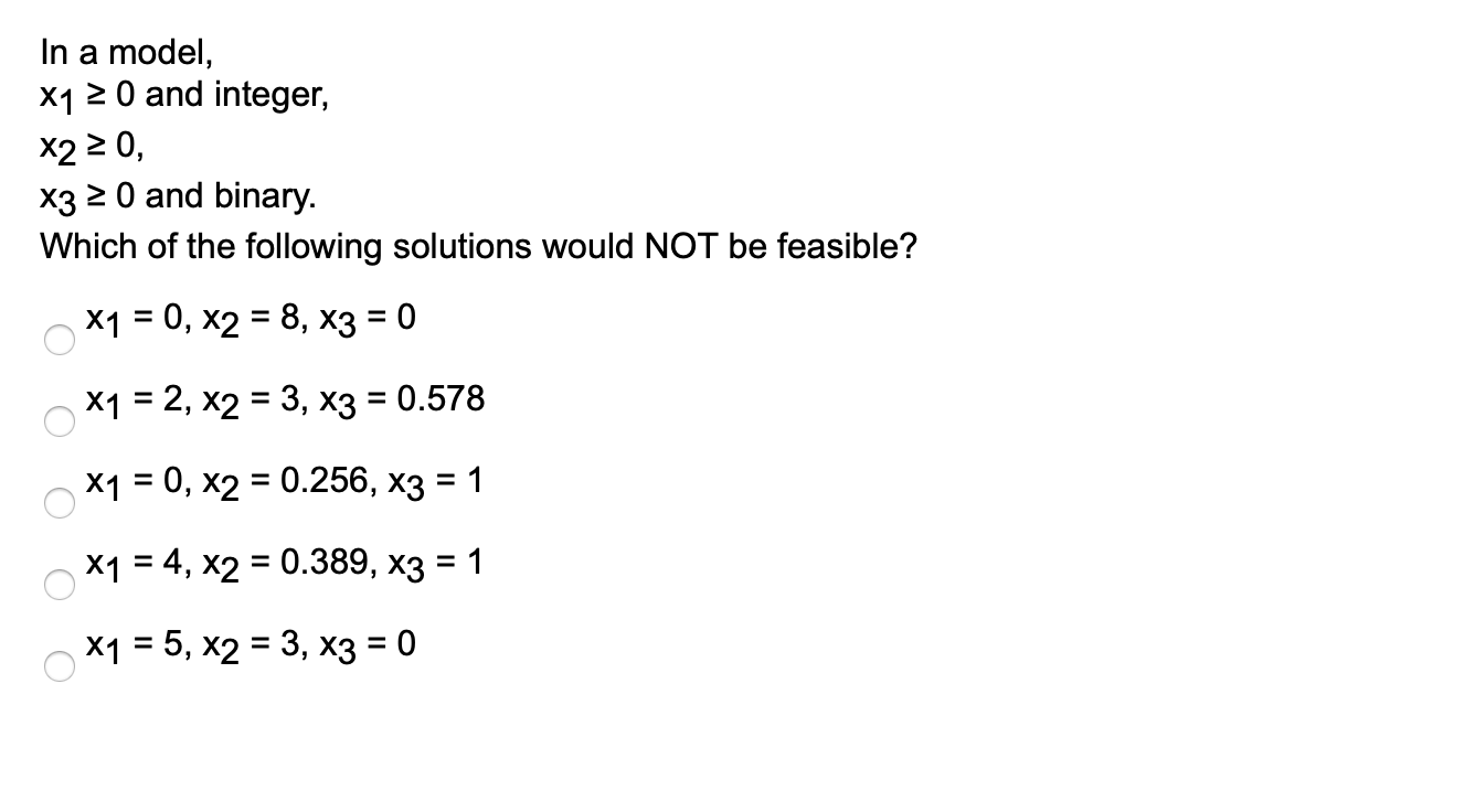 Solved In a model, X1 2 0 and integer, X2 = 0, X32 0 and | Chegg.com