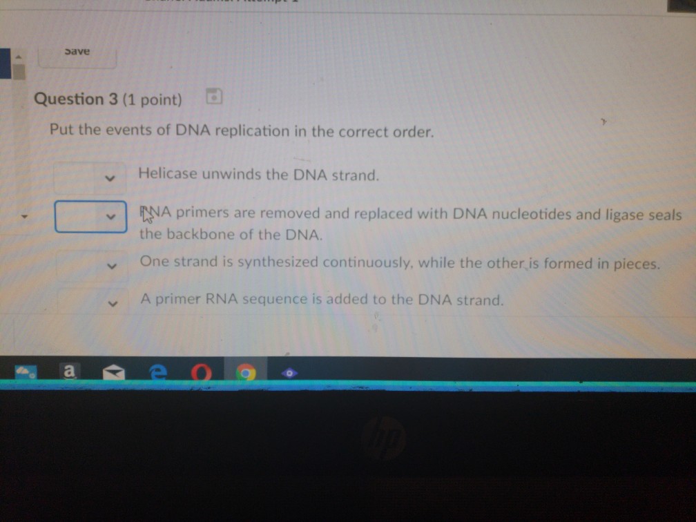 Solved Question 3 (1 point) Put the events of DNA | Chegg.com
