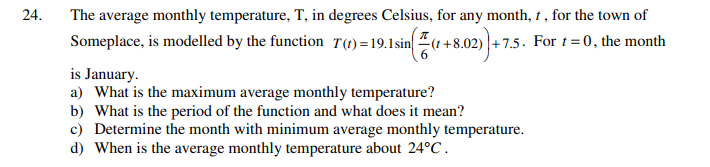 Solved 24. The average monthly temperature, T, in degrees | Chegg.com