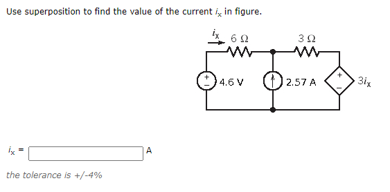 Solved Use superposition to find the value of the current i, | Chegg.com