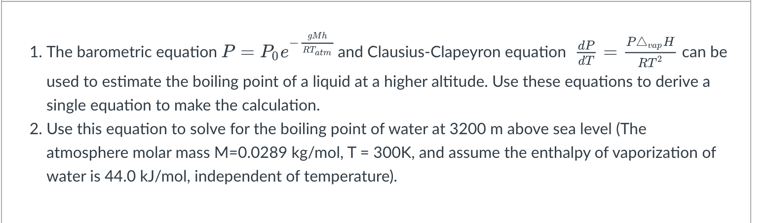 Solved The barometric equation P=P0e-gMhRTatm ﻿and | Chegg.com