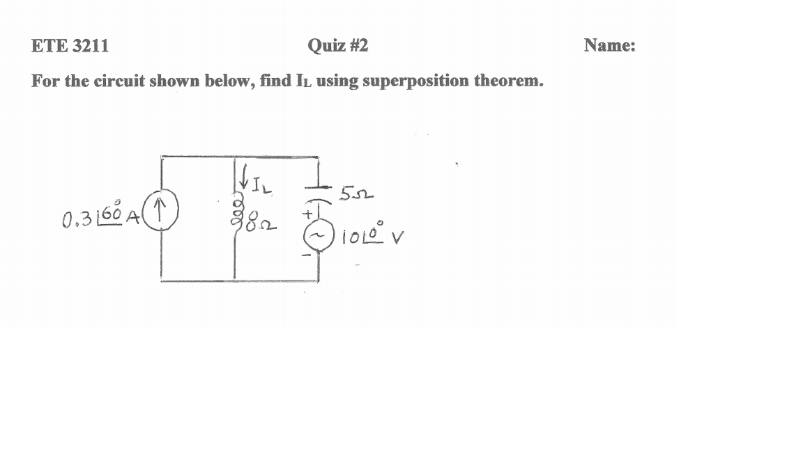 Solved ETE 3211 Quiz #2 Name: For the circuit shown below, | Chegg.com