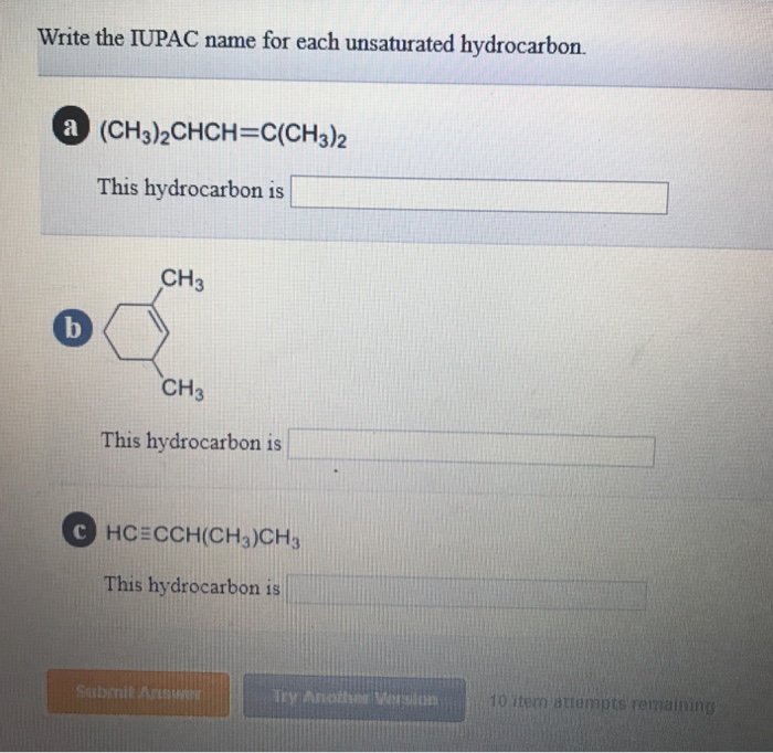 Solved Write the IUPAC name for each unsaturated | Chegg.com