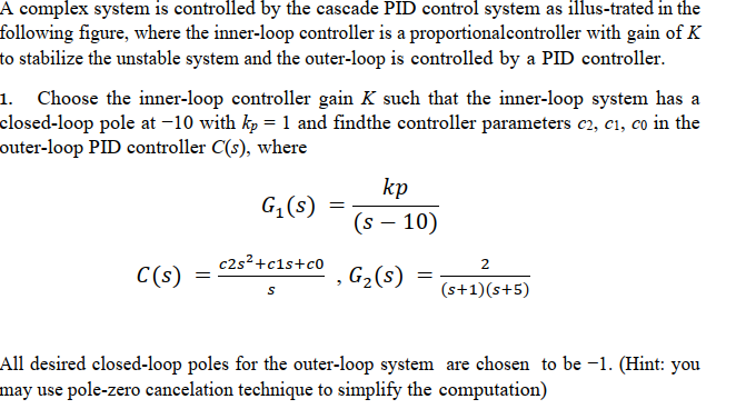 Solved A complex system is controlled by the cascade PID | Chegg.com