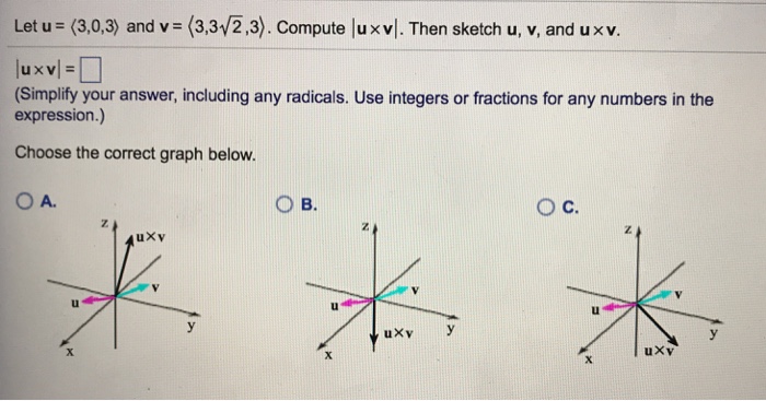 Solved Let u (3,0,3) and v (3,3/2,3). Compute luxvl. Then | Chegg.com Solved Let u (3,0,3) and v (3,3/2,3). Compute luxvl. Then | Chegg.com