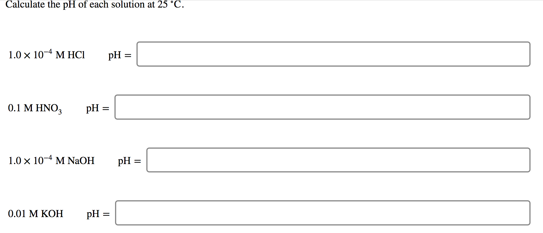 Solved Calculate the pH of each solution at 25 °C. 1.0 x | Chegg.com