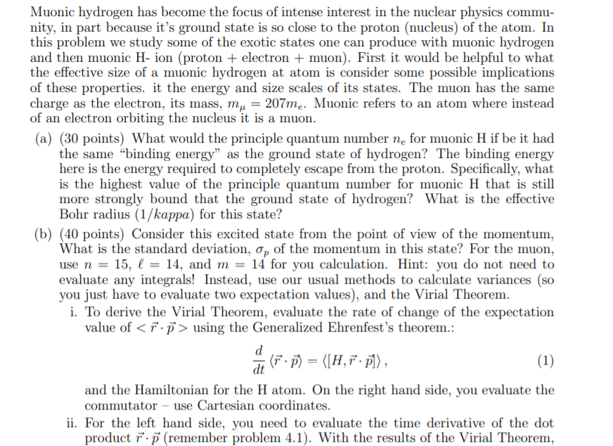 Solved Muonic hydrogen has become the focus of intense | Chegg.com