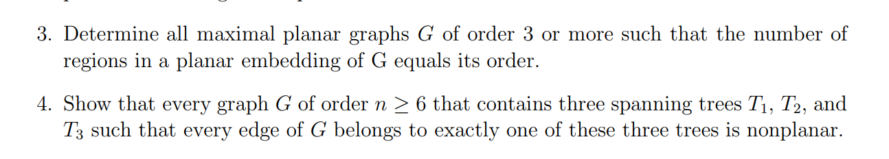Solved 3. Determine all maximal planar graphs G of order 3 | Chegg.com