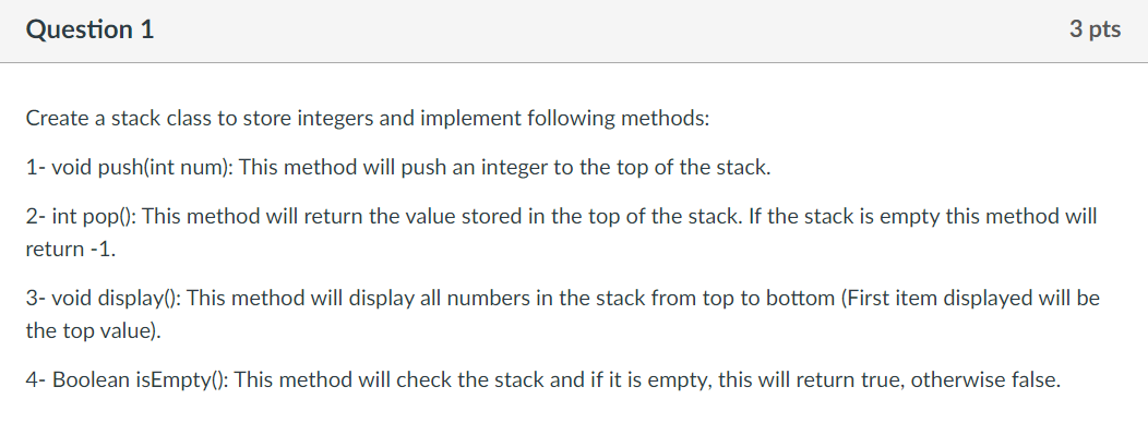 Solved Question 1 3 pts Create a stack class to store | Chegg.com