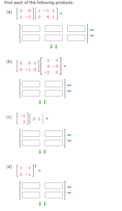 Solved Find each of the following products. (a) [23][1−1]= | Chegg.com