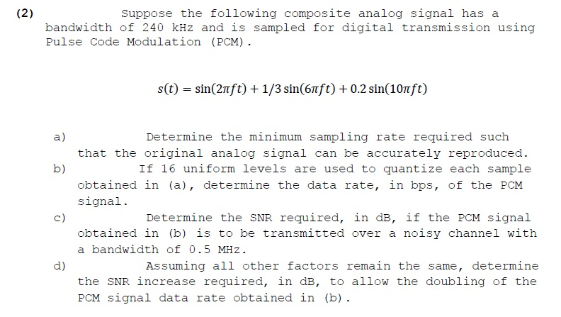 Solved (2) Suppose the following composite analog signal has | Chegg.com