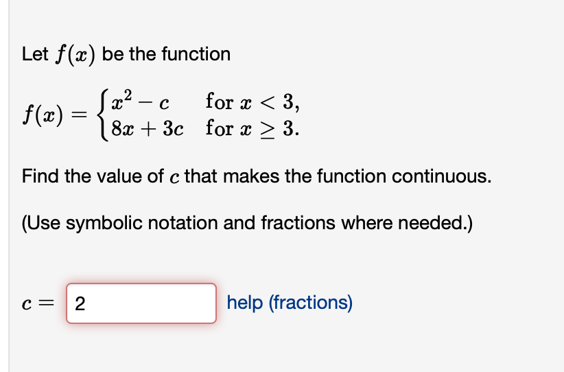 Solved Let f(x) be the function f(x)={x2−c8x+3c for x