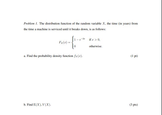Solved Problem I. The distribution function of the random | Chegg.com
