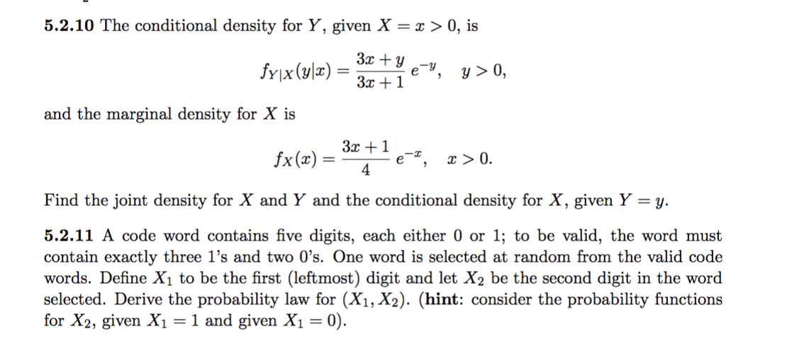 Solved 5.2.10 The conditional density for Y, given X = x > | Chegg.com