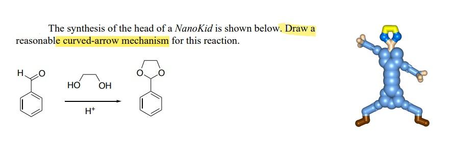 Solved The synthesis of the head of a NanoKid is shown | Chegg.com