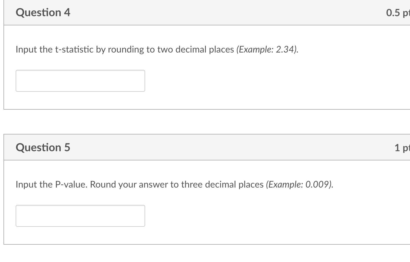 Solved Question 1 0.5 pts Use the following information to | Chegg.com