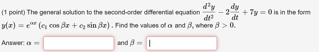 Solved (1 point) The general solution to the second-order | Chegg.com