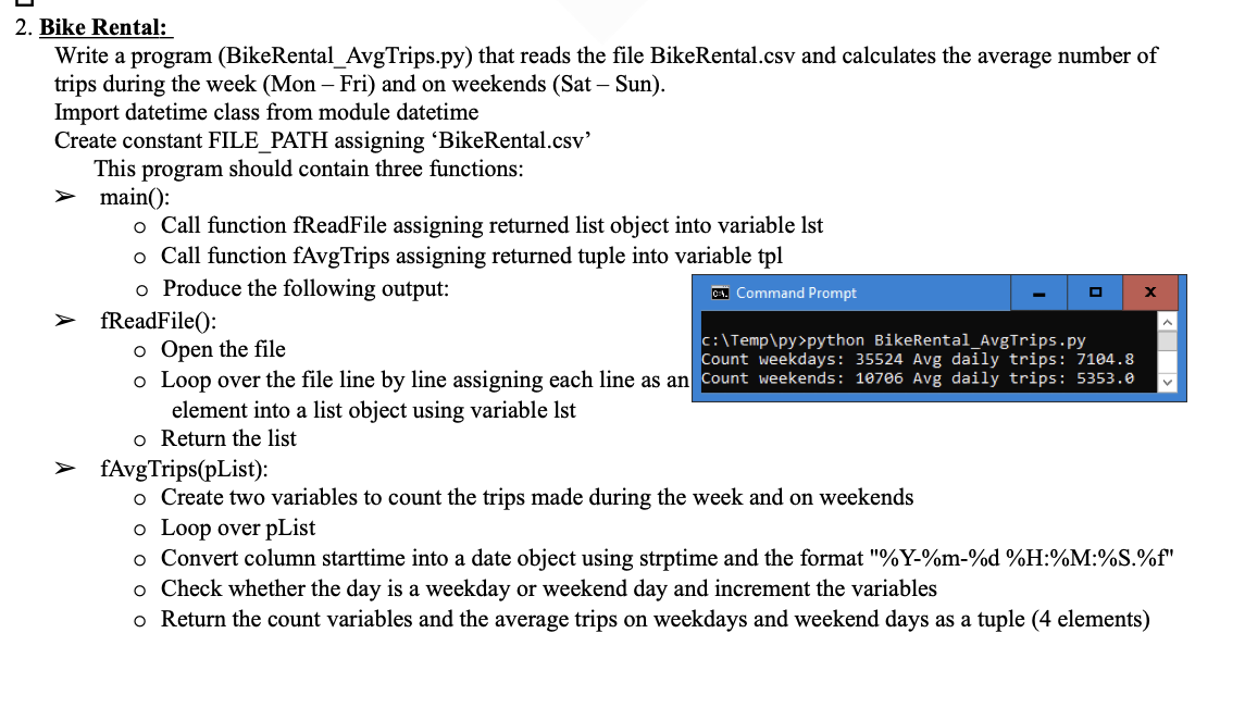 Solved Bike Rental: Write a program (BikeRental_AvgTrips.py) | Chegg.com