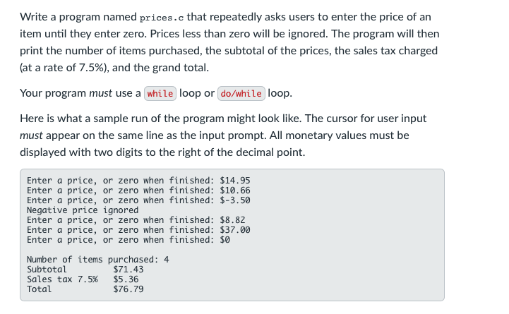Solved Write a program named prices.c that repeatedly asks | Chegg.com