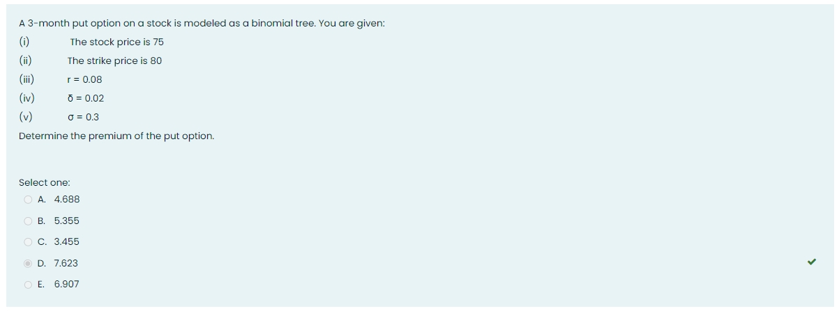 Solved A 3-month put option on a stock is modeled as a | Chegg.com