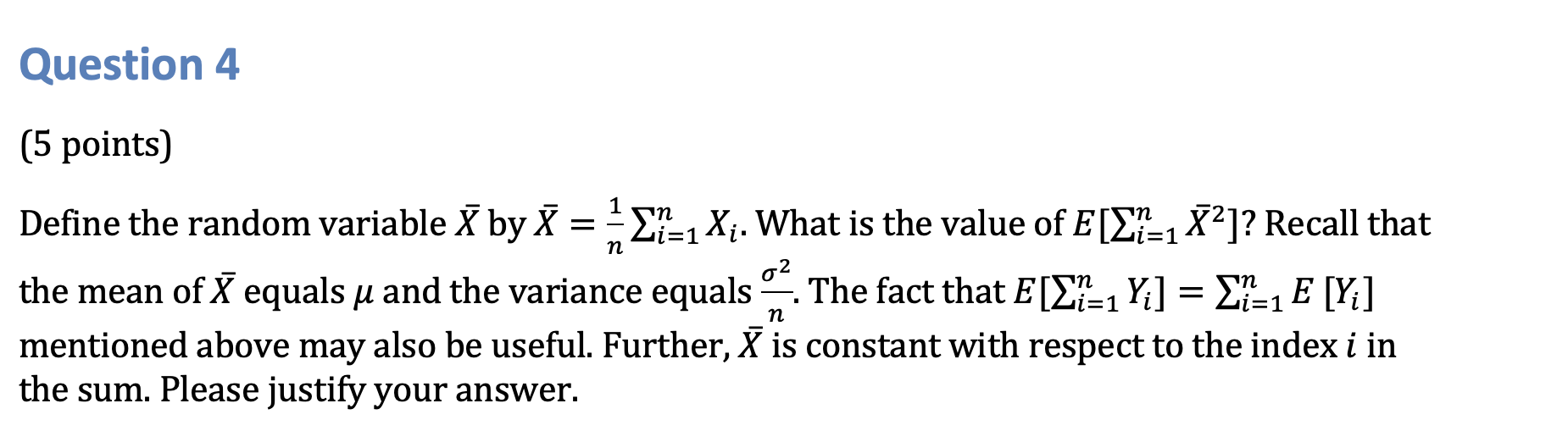 Solved Define the random variable Xˉ by Xˉ=n1∑i=1nXi. What | Chegg.com