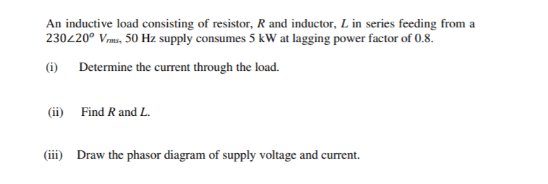 Solved An inductive load consisting of resistor, R and | Chegg.com