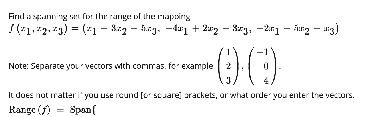 Solved Find a spanning set for the range of the mapping | Chegg.com