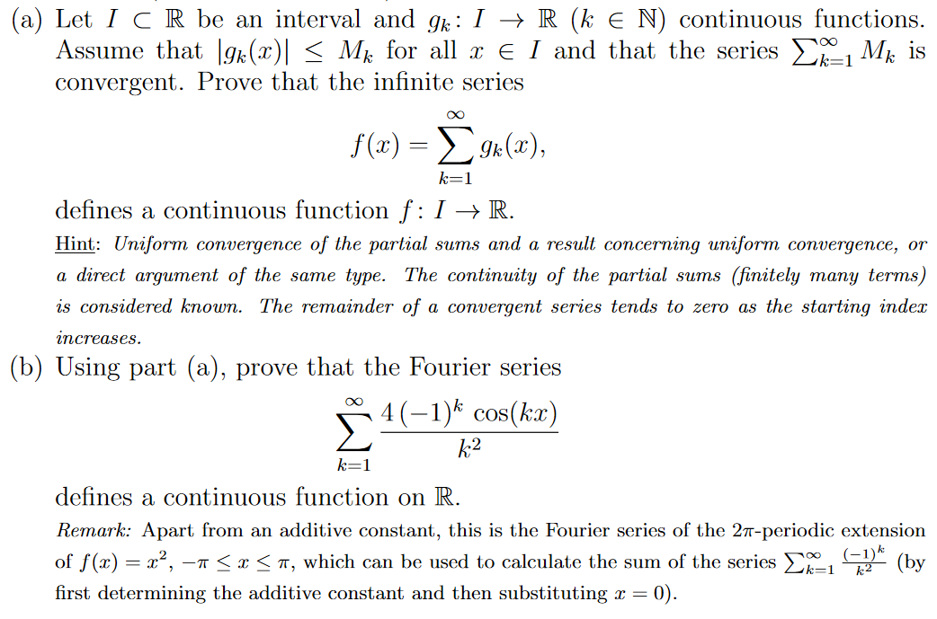Solved a) Let I⊂R be an interval and gk:I→R(k∈N) continuous | Chegg.com
