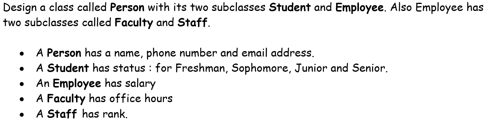 Solved Design A Class Called Person With Its Two Subclasses