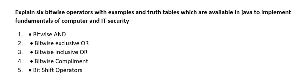 Solved 1. Explain six bitwise operators with examples and | Chegg.com