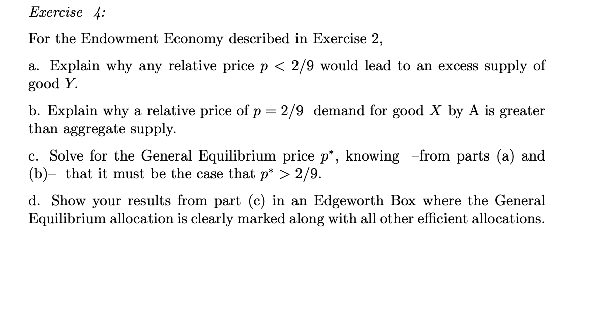Exercise 4: For the Endowment Economy described in | Chegg.com