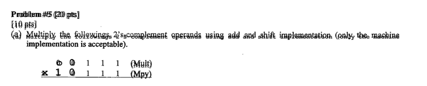Solved Multiply the following 2's complement operands using | Chegg.com