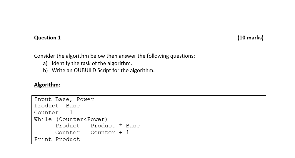 Solved Question 1 (10 marks) Consider the algorithm below | Chegg.com