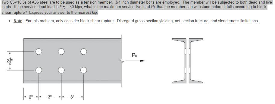 Solved Two C6x10.5s of A36 steel are to be used as a tension | Chegg.com