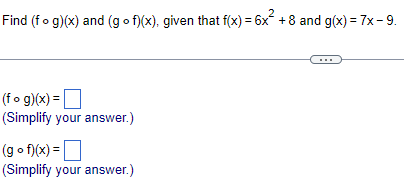 Solved Find (f∘g)(x) and (g∘f)(x), given that f(x)=6x2+8 and | Chegg.com