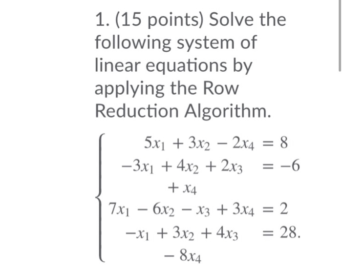 Solved 1. (15 points) Solve the following system of linear | Chegg.com