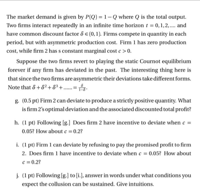 Solved The market demand is given by P(Q)1-Q where Q is the | Chegg.com