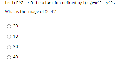 Solved Let L: R^2 -->R be a function defined by L(x,y)=x^2 + | Chegg.com