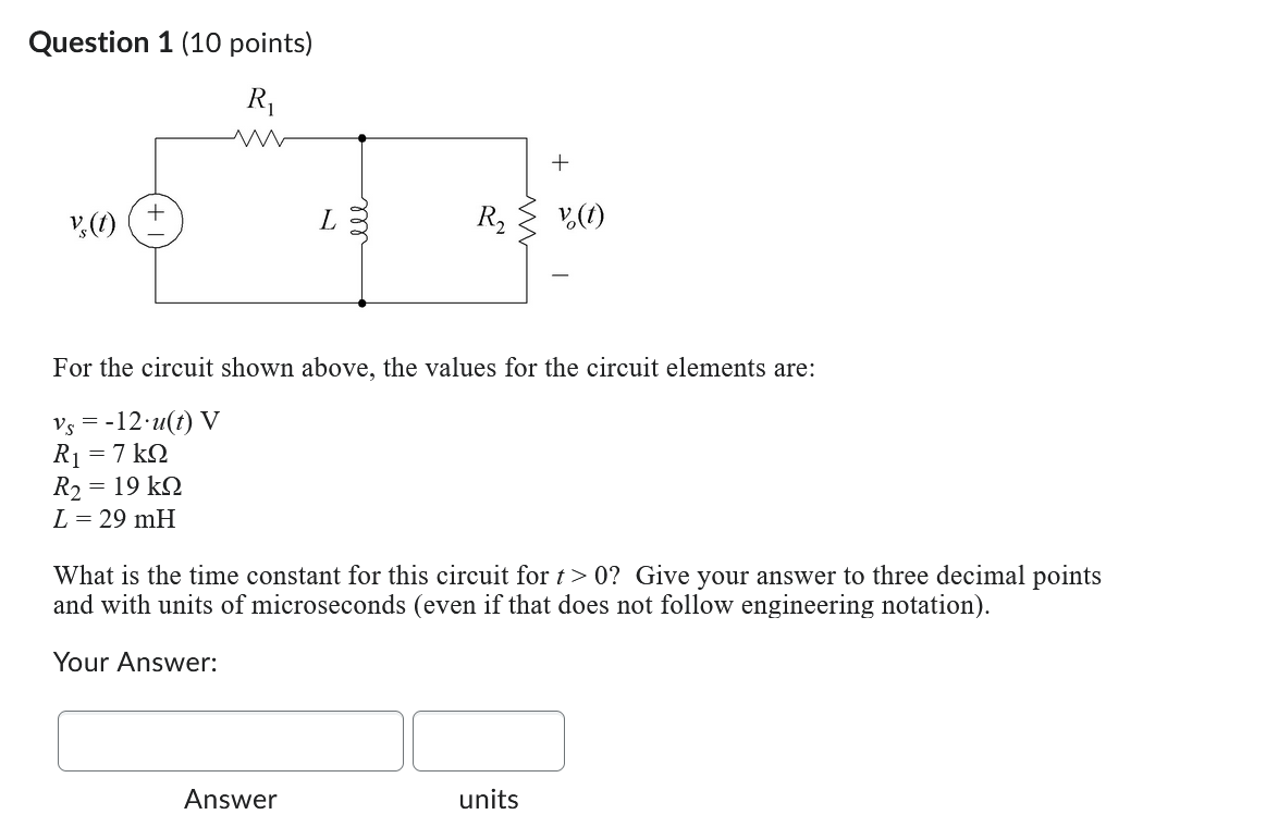 Solved Question 1 (10 points) For the circuit shown above, | Chegg.com