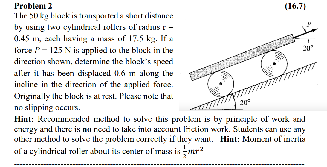 Solved Problem 2 The 50 kg block is transported a short | Chegg.com