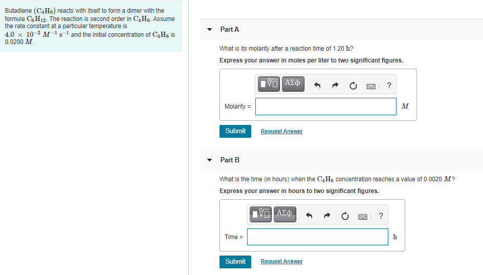 Solved Butadiene (C4H6) reacts with itself to form a dimer | Chegg.com