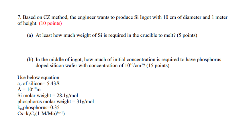 Solved 7. Based on CZ method, the engineer wants to produce | Chegg.com