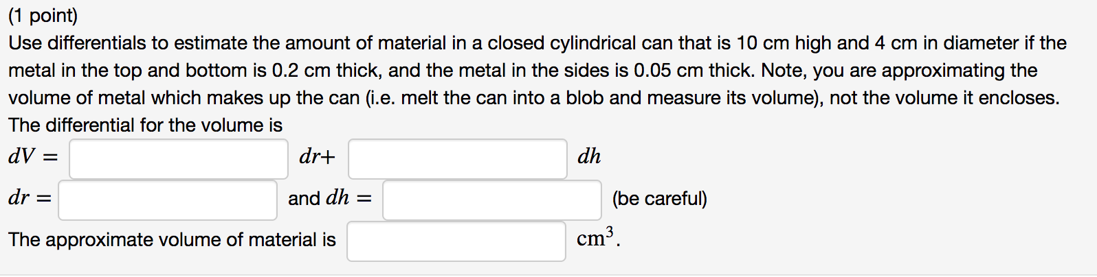 Solved (1 point) Use differentials to estimate the amount of | Chegg.com